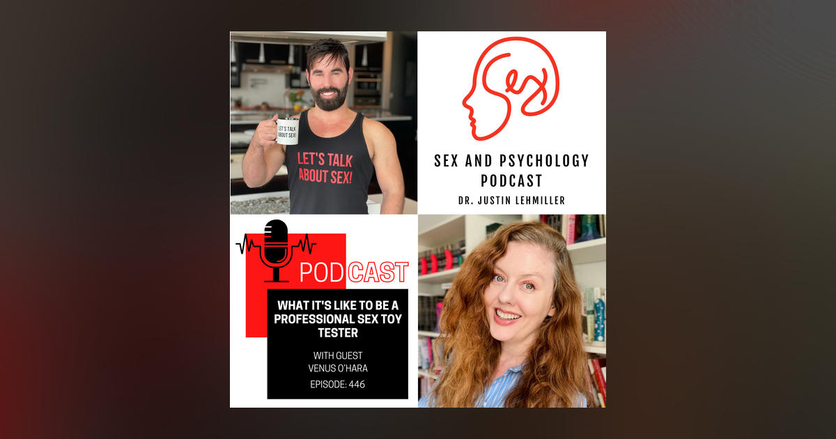 Episode 446: What It’s Like To Be A Professional Sex Toy Tester | Sex ...