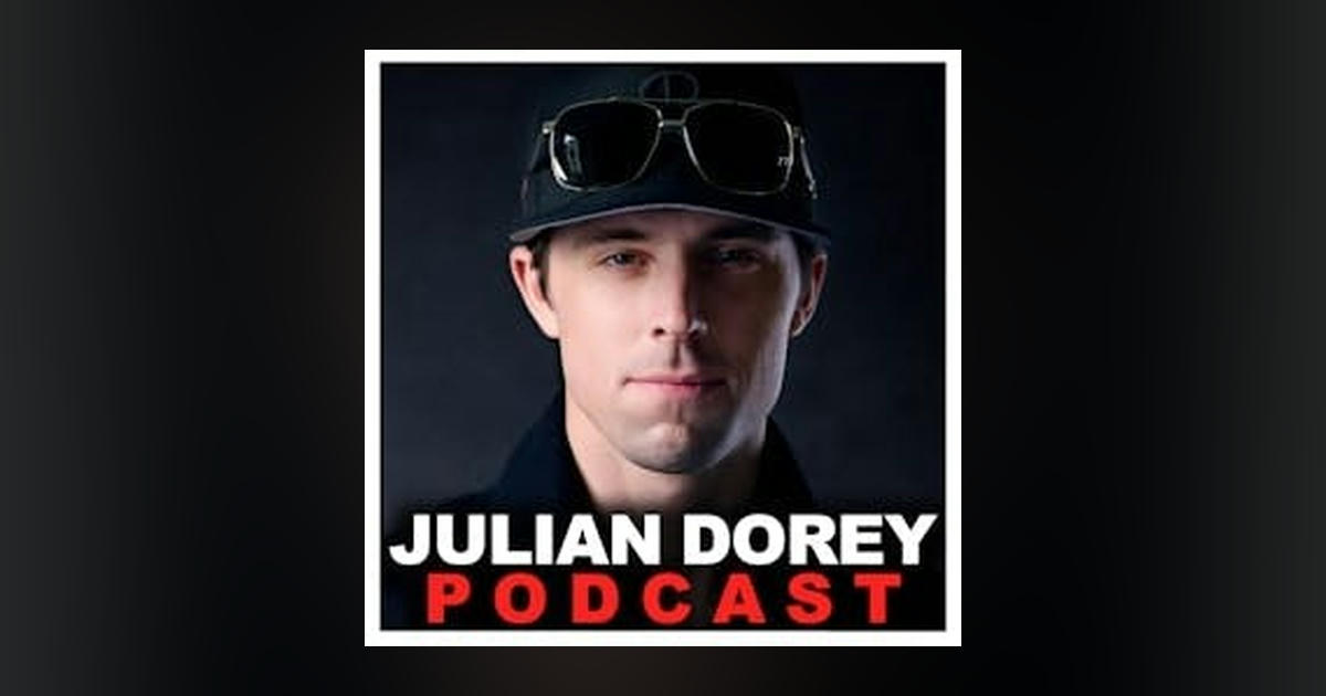 Julian Dorey Podcast - Listen or read transcript on Metacast