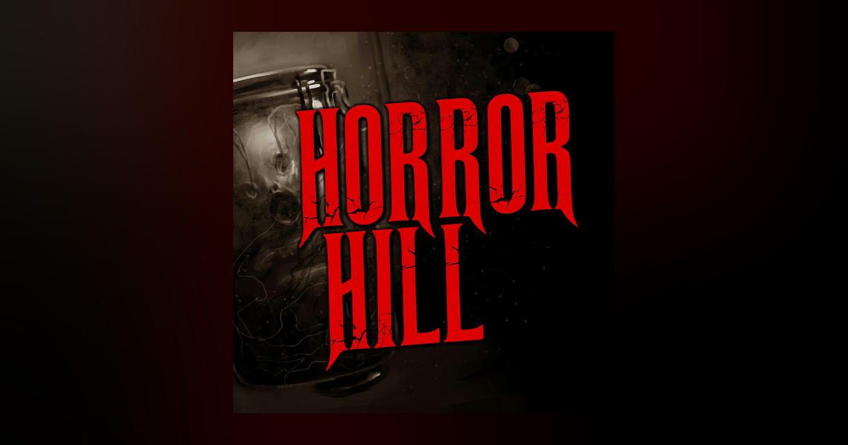 Horror Hill: A Horror Anthology and Scary Stories Series Podcast ...